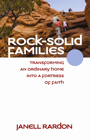 Rock-Solid Families: Transforming an Ordinary Home Into a Fortress of ...