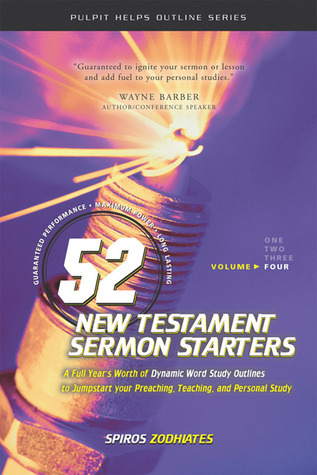 52 New Testament Sermon Starters Book Four (Volume 1) by Spiros ...