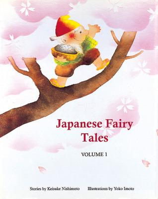 Japanese Fairy Tales Vol. 1 by Keisuke Nishimoto | Goodreads
