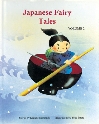 Japanese Fairy Tales Vol. 2 by Keisuke Nishimoto | Goodreads