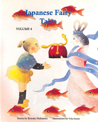 Japanese Fairy Tales Vol. 4 by Keisuke Nishimoto | Goodreads