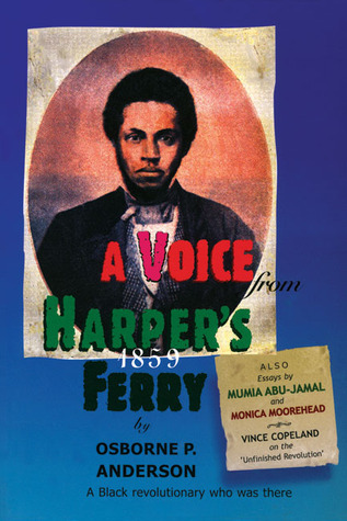 A Voice from Harper's Ferry by Osborne P. Anderson | Goodreads