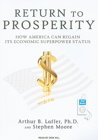 Return to Prosperity: How America Can Regain Its Economic Superpower ...