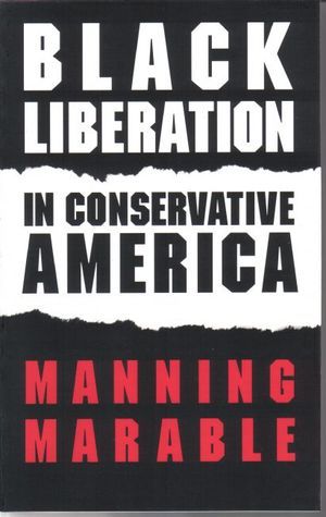 Black Liberation in Conservative America by Manning Marable | Goodreads