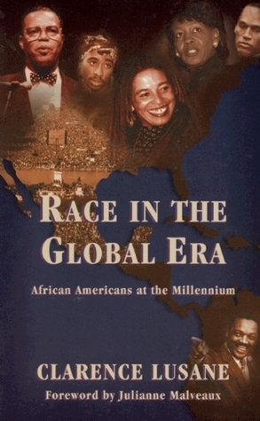Race in the Global Era: African Americans at the Millennium by Clarence ...