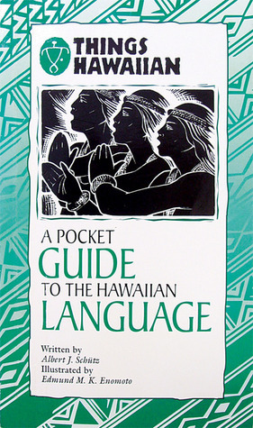 A Pocket Guide to the Hawaiian Language (Things Hawaiian) by Albert J ...