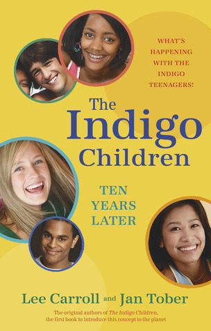 The Indigo Children Ten Years Later: What's Happening with the Indigo ...