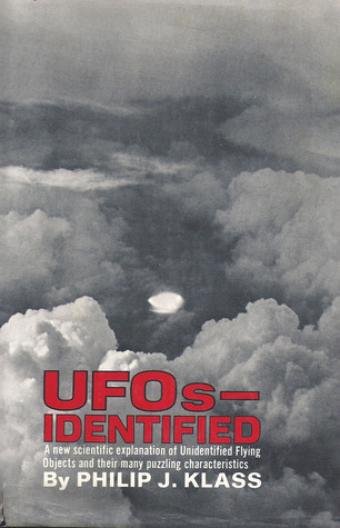 UFOs — Identified by Philip J. Klass | Goodreads