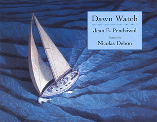 Dawn Watch by Jean E. Pendziwol | Goodreads