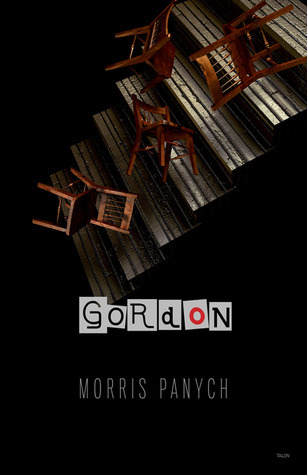 Gordon by Morris Panych | Goodreads