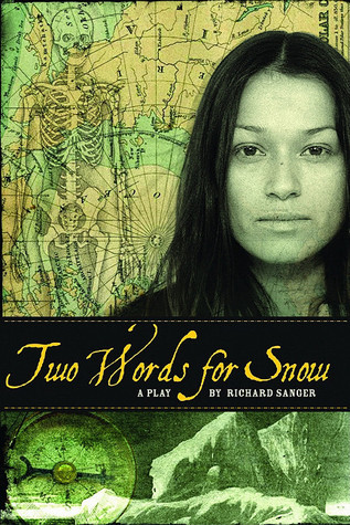 Two Words for Snow by Richard Sanger | Goodreads