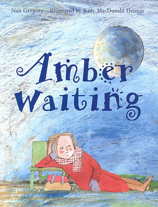 Amber Waiting by Nan Gregory | Goodreads