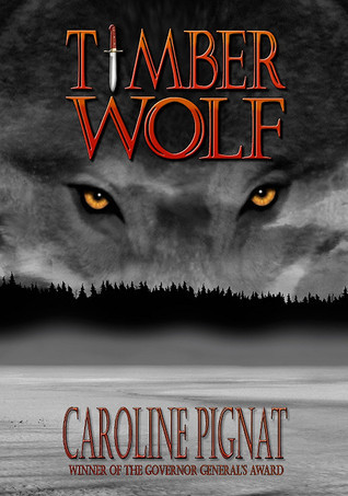 Timber Wolf (Greener Grass #3) by Caroline Pignat | Goodreads