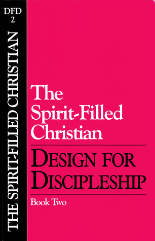 Design for Discipleship: The Spirit-Filled Christian, Book 2 by The ...