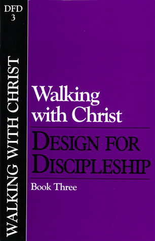 Design for Discipleship: Walking with Christ, Book 3 by The Navigators ...