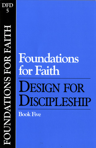 Design for Discipleship: Foundations For Faith, Book 5 by The ...