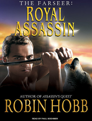Royal Assassin by Robin Hobb | Goodreads