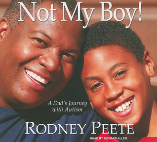 Not My Boy!: A Dad's Journey With Autism by Danelle Morton | Goodreads