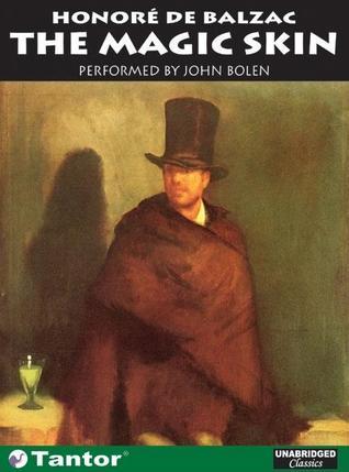 The Magic Skin by Honoré de Balzac | Goodreads