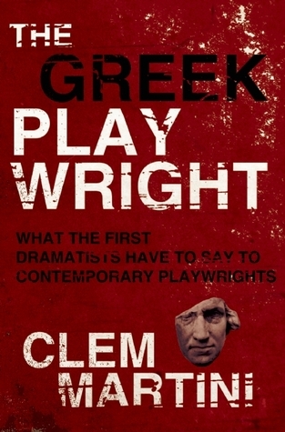 The Greek Playwright by Clem Martini | Goodreads