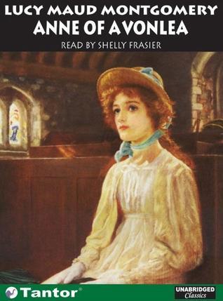 Anne of Avonlea by L.M. Montgomery | Goodreads
