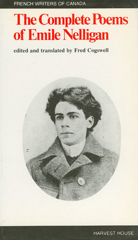Emile Nelligan Quotes Poésies Complètes Émile Nelligan Babelio