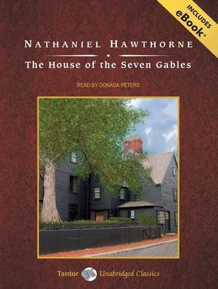 The House of the Seven Gables, Includes eBook Library Edition by ...
