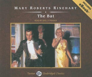 The Bat: Includes Ebook by Mary Roberts Rinehart | Goodreads