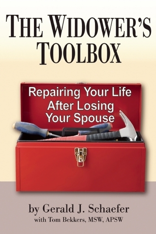 The Widower's Toolbox: Repairing Your Life After Losing Your Spouse by ...