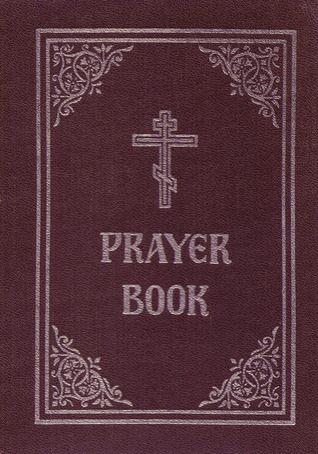 Prayer Book by Holy Trinity Monastery | Goodreads