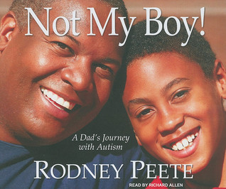 Not My Boy!: A Father, a Son, and One Family's Journey with Autism by ...