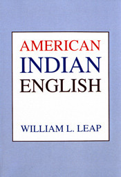 American Indian English by William L. Leap | Goodreads