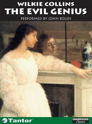 The Evil Genius by Wilkie Collins | Goodreads