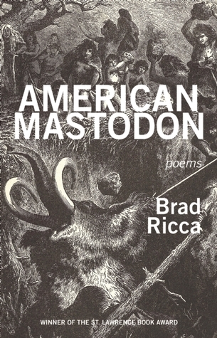 American Mastodon by Brad Ricca | Goodreads