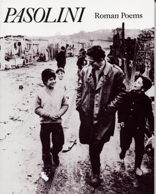 Roman Poems by Pier Paolo Pasolini | Goodreads
