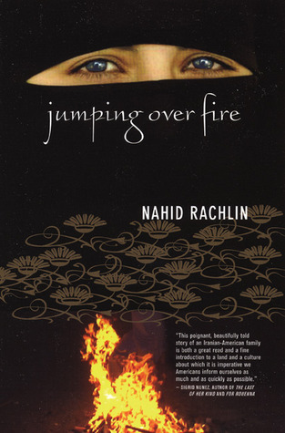 Jumping Over Fire by Nahid Rachlin | Goodreads
