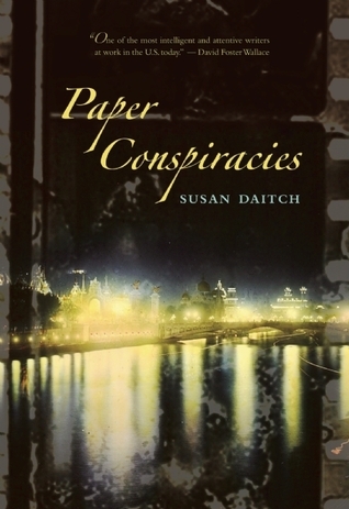 Paper Conspiracies by Susan Daitch | Goodreads