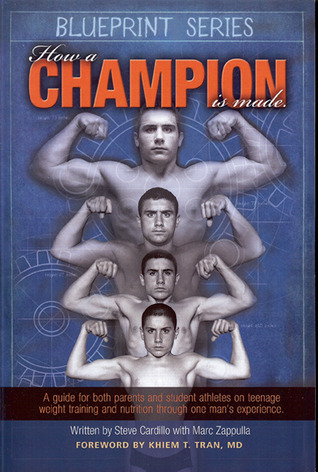 How a Champion Is Made by Stephen Cardillo | Goodreads