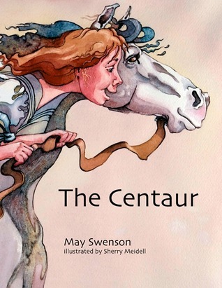 The Centaur by May Swenson | Goodreads