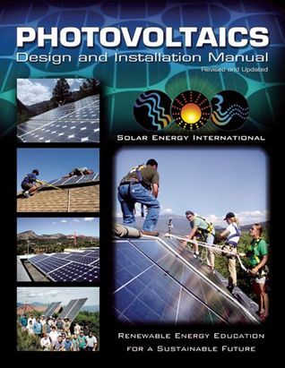 Photovoltaics: Design and Installation Manual by Solar Energy ...