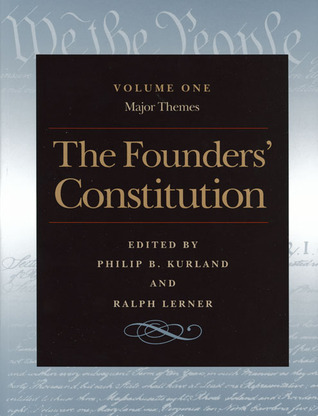 The Founders' Constitution (5 Volume Set) by Philip B. Kurland | Goodreads