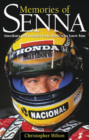 Memories of Senna: Anecdotes and Insights from Those Who Knew Him by ...
