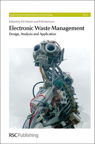 Electronic Waste Management by Ronald E. Hester | Goodreads