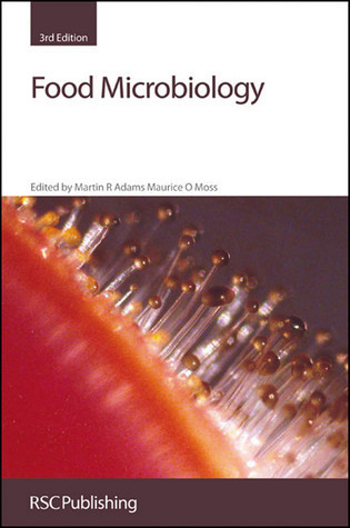 Food Microbiology by Martin R. Adams | Goodreads