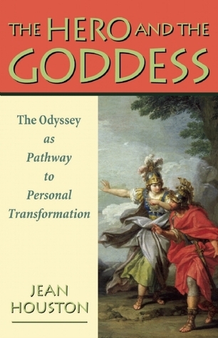 The Hero and the Goddess by Jean Houston | Goodreads