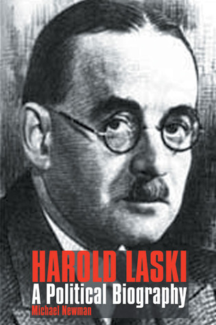 Harold Laski: A Political Biography by Michael Newman | Goodreads