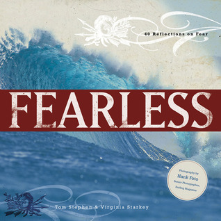 Fearless: 40 Reflections on Fear by Tom Stephen | Goodreads