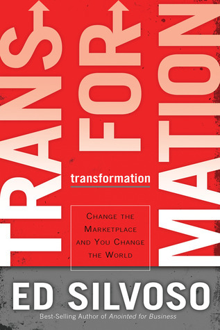 Transformation: Change the Marketplace and You Change the World by Ed ...