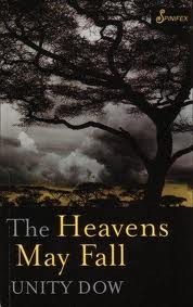 Heavens May Fall by Unity Dow | Goodreads