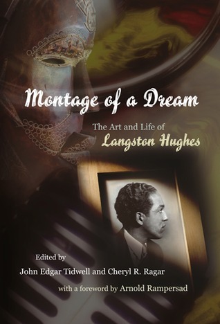 Montage of a Dream: The Art and Life of Langston Hughes by John Edgar ...